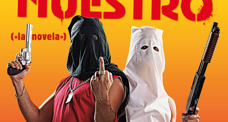 El mundo es nuestro, “la novela” (Los Compadres, 2024) - Gatrópolis